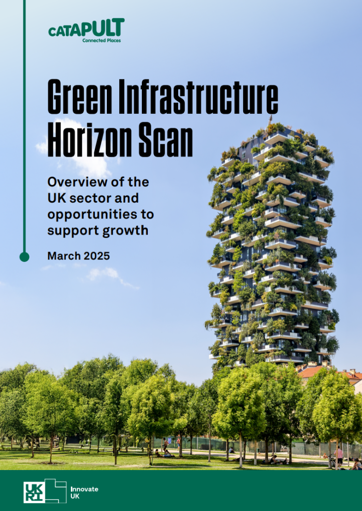 Green Infrastructure Horizon Scan - Connected Places Catapult
