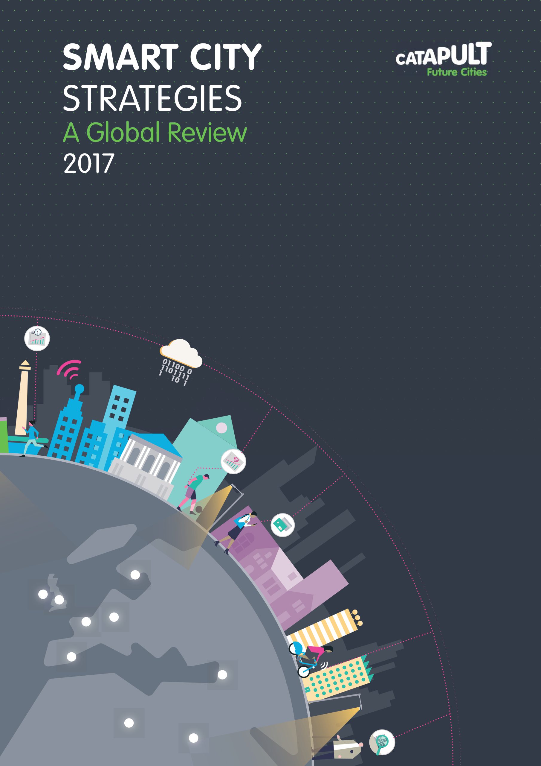 The global view of smart city strategies - Connected Places Catapult
