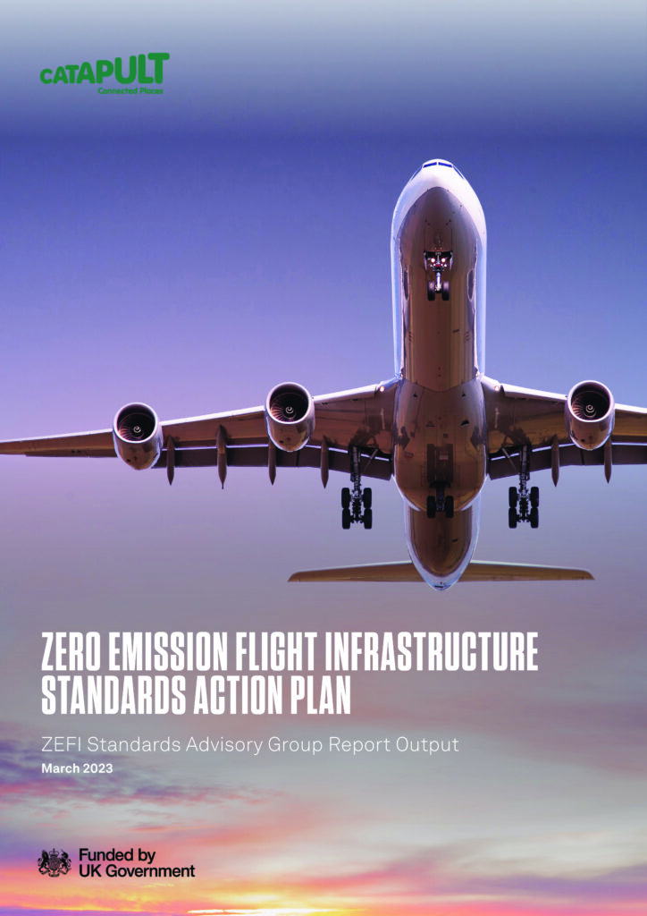 Zero Emission Flight Infrastructure: Standards Action Plan - Connected Places Catapult